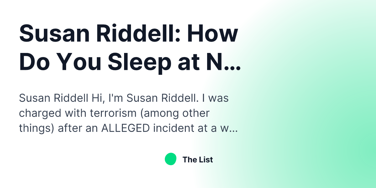 Susan Riddell: How Do You Sleep at Night? (The Bail Restriction Edition ...