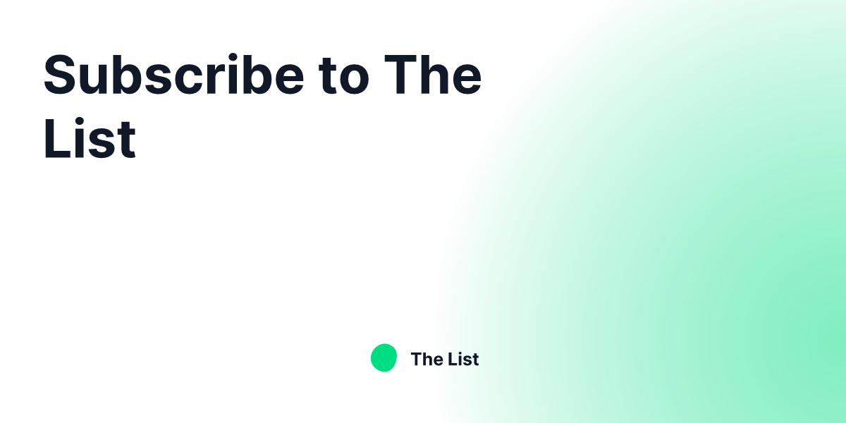 Subscribe to The List