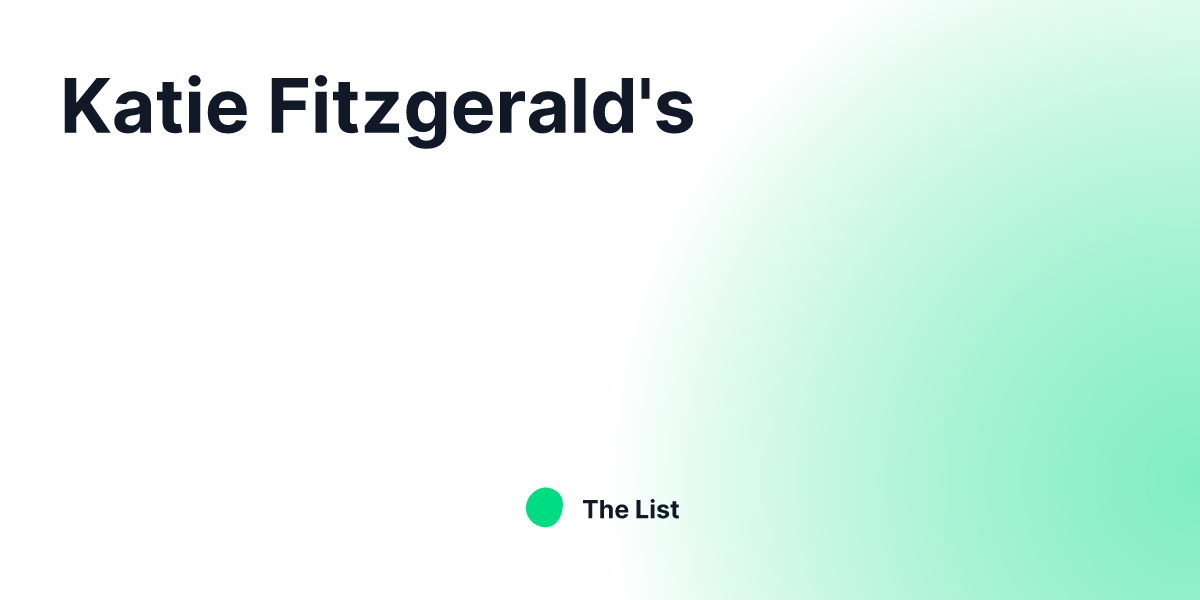 Katie Fitzgerald's | The List