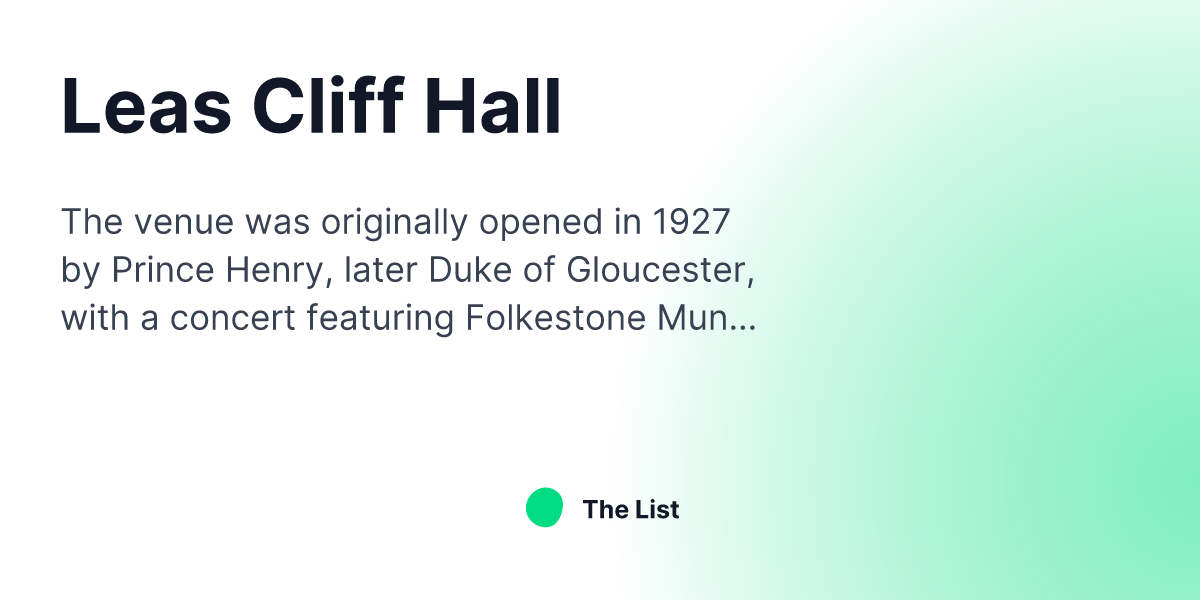 Leas Cliff Hall | The List