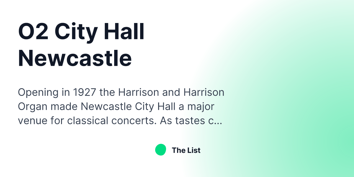 O2 City Hall Newcastle