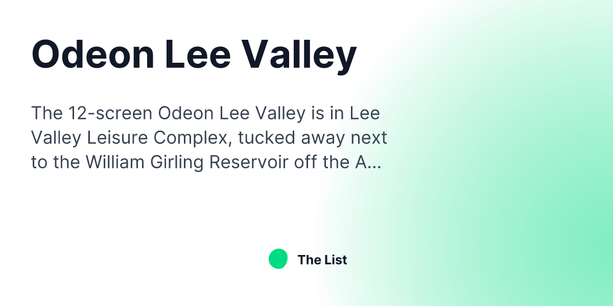 Odeon Lee Valley